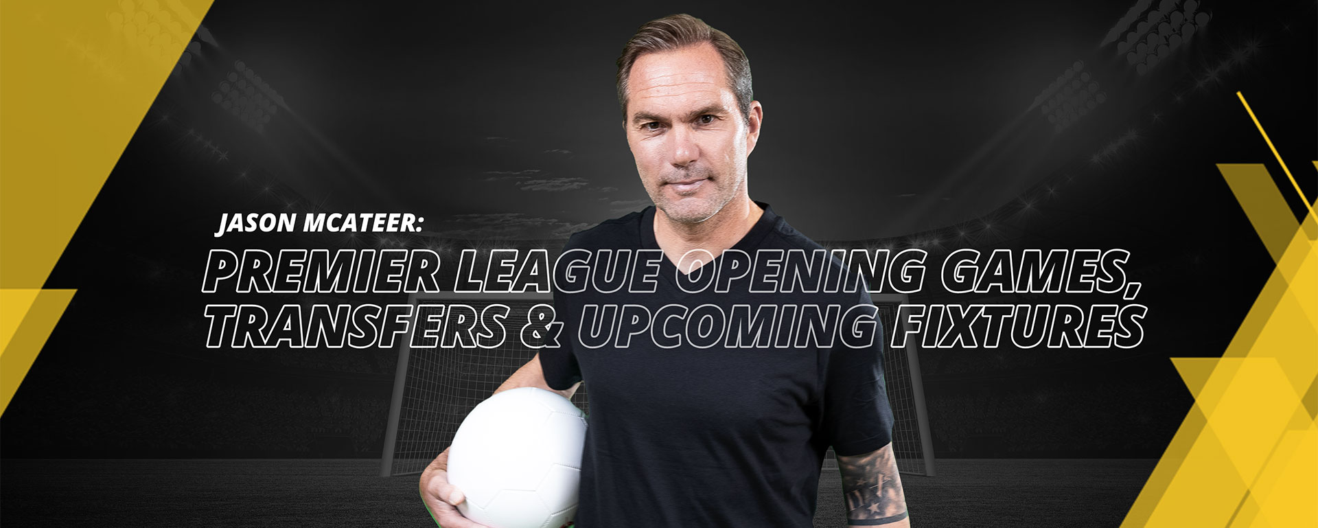 Jason McAteer: Opening Games, Transfers and Upcoming Fixtures